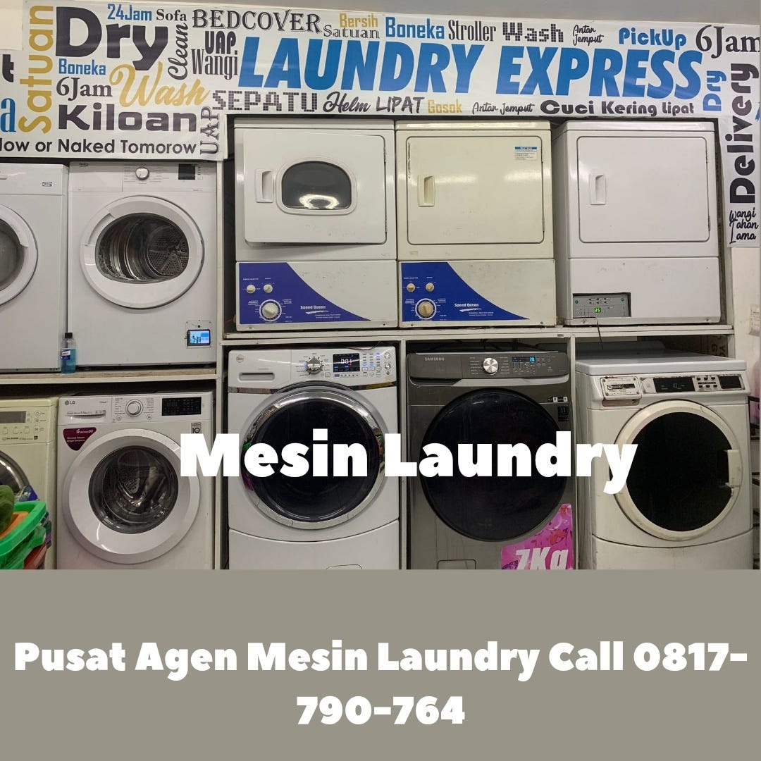 Pusat Agen Mesin Laundry Call 0817-790-764 Mesin Laundry Kenapa Harus ...