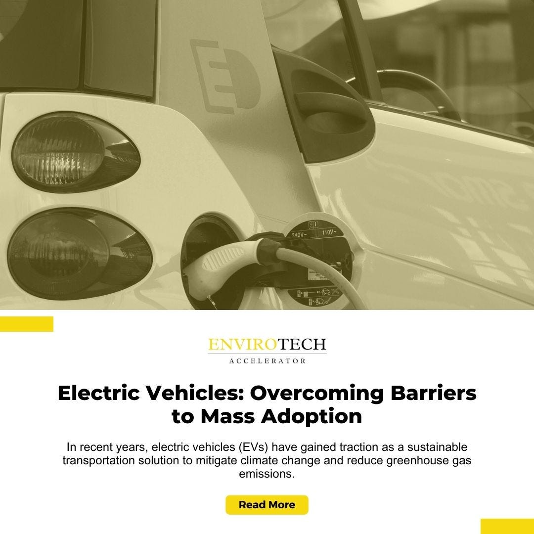 Electric Vehicles: Overcoming Barriers to Mass Adoption | by Envirotech ...