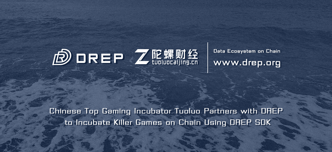 Chinese Top Gaming Incubator Tuoluo Partners with DREP to Incubate ...