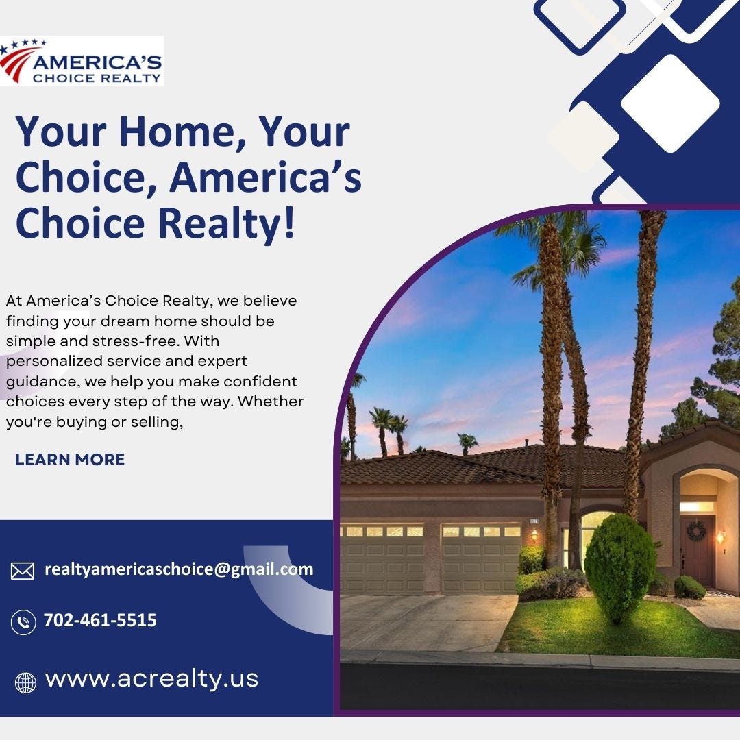 Your Home, Your Choice, America’s Choice Realty! - Americas Choice ...