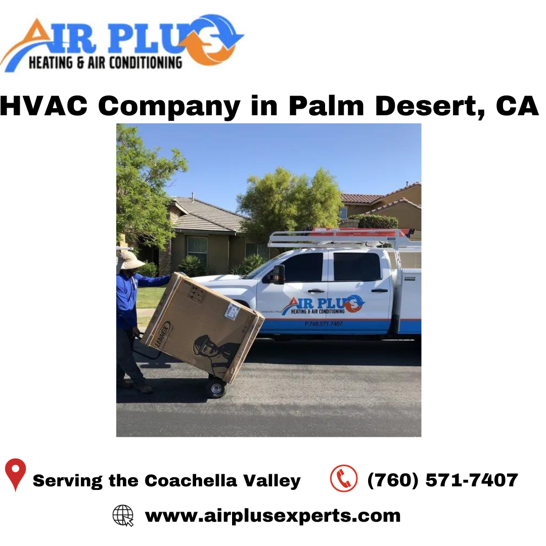 HVAC Company in Palm Desert, CA - Air Plus Heating and Air Conditioning ...