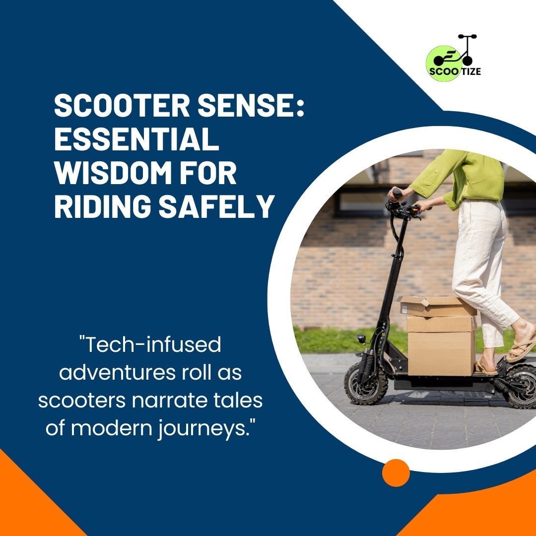 Scooter Sense: Essential Wisdom for Riding Safety - Steven V. - Medium