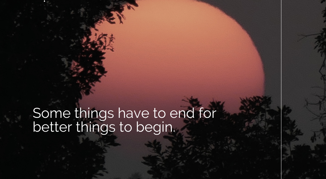 The End Is The Beginning. To begin with, change is an inevitable… | by ...