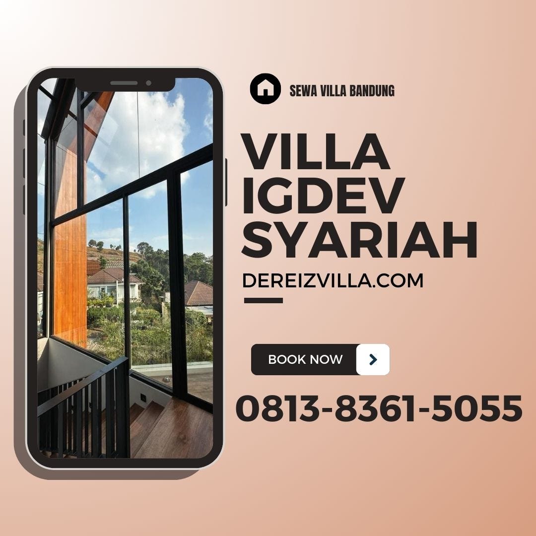 SEWA VILLA (WA) 0813–8361–5055 VILLA IGDEV SYARIAH Villa Di Bandung ...