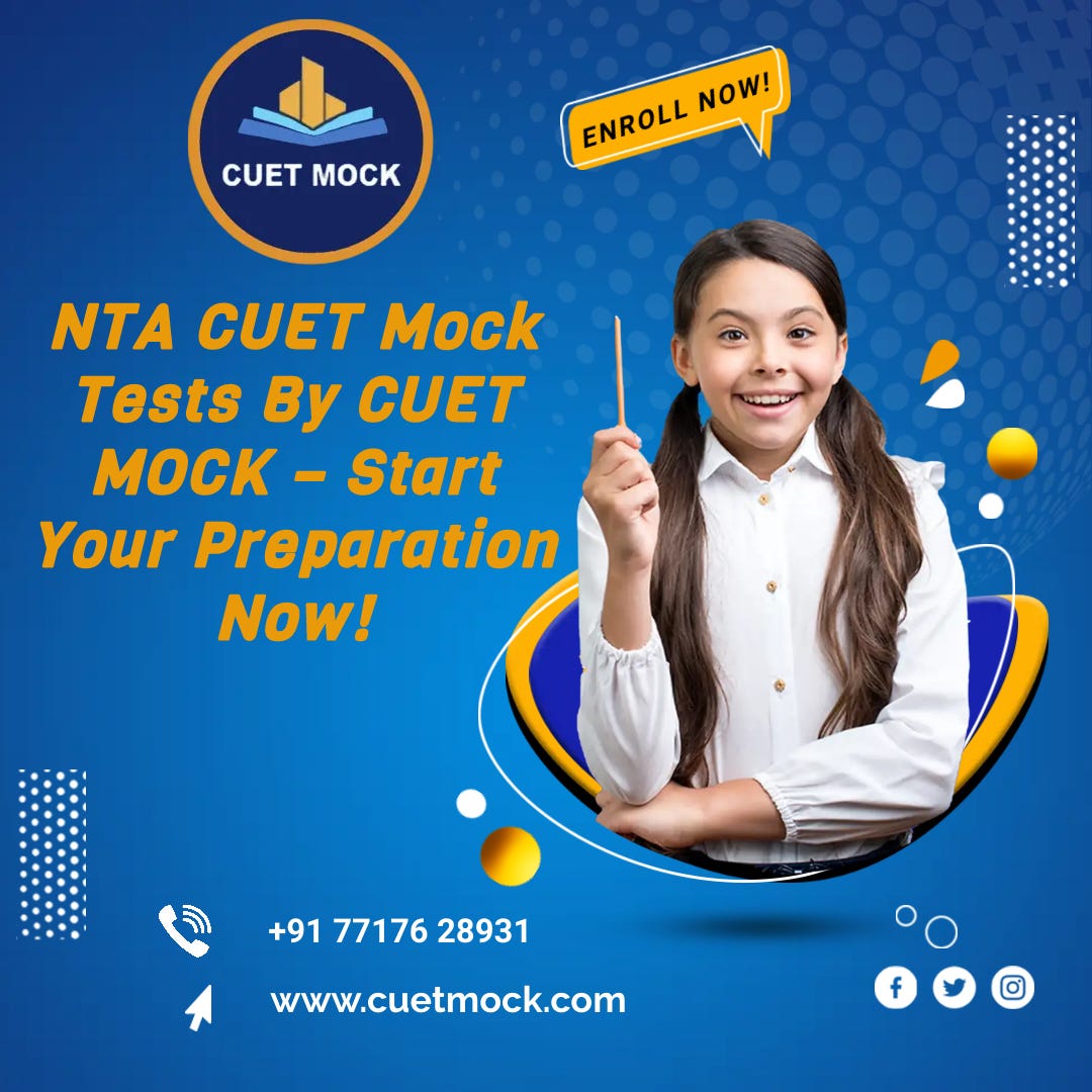 Get a Thorough Revision Of All The Topics Of CUET — Check Out CUET MOCK ...
