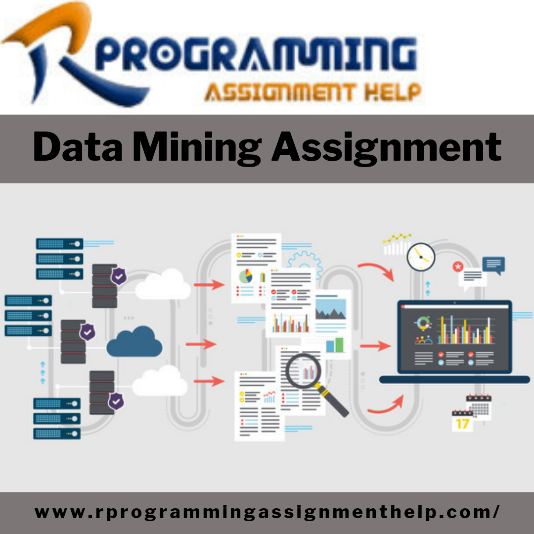 Why Our Data Mining Assignment Is the Best? | by Rprogramming assignmenthelp | Medium