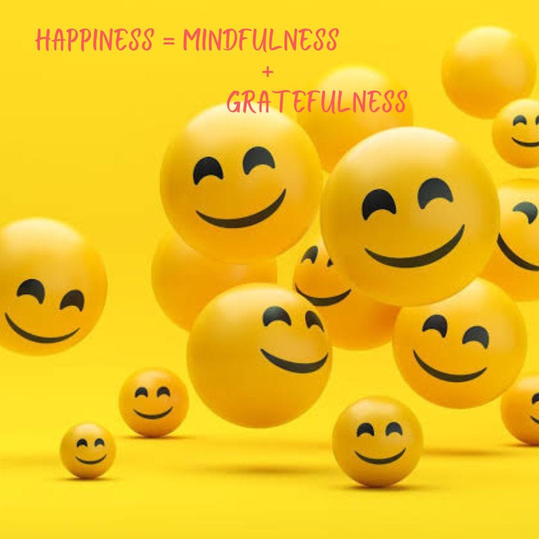 Gratefulness + Mindfulness – The Happiness Combination. | by ...