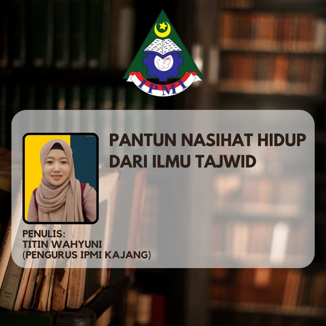 PANTUN NASEHAT TAJWID - IKATAN PEKERJA MUSLIM INDONESIA (IPMI) MALAYSIA - Medium