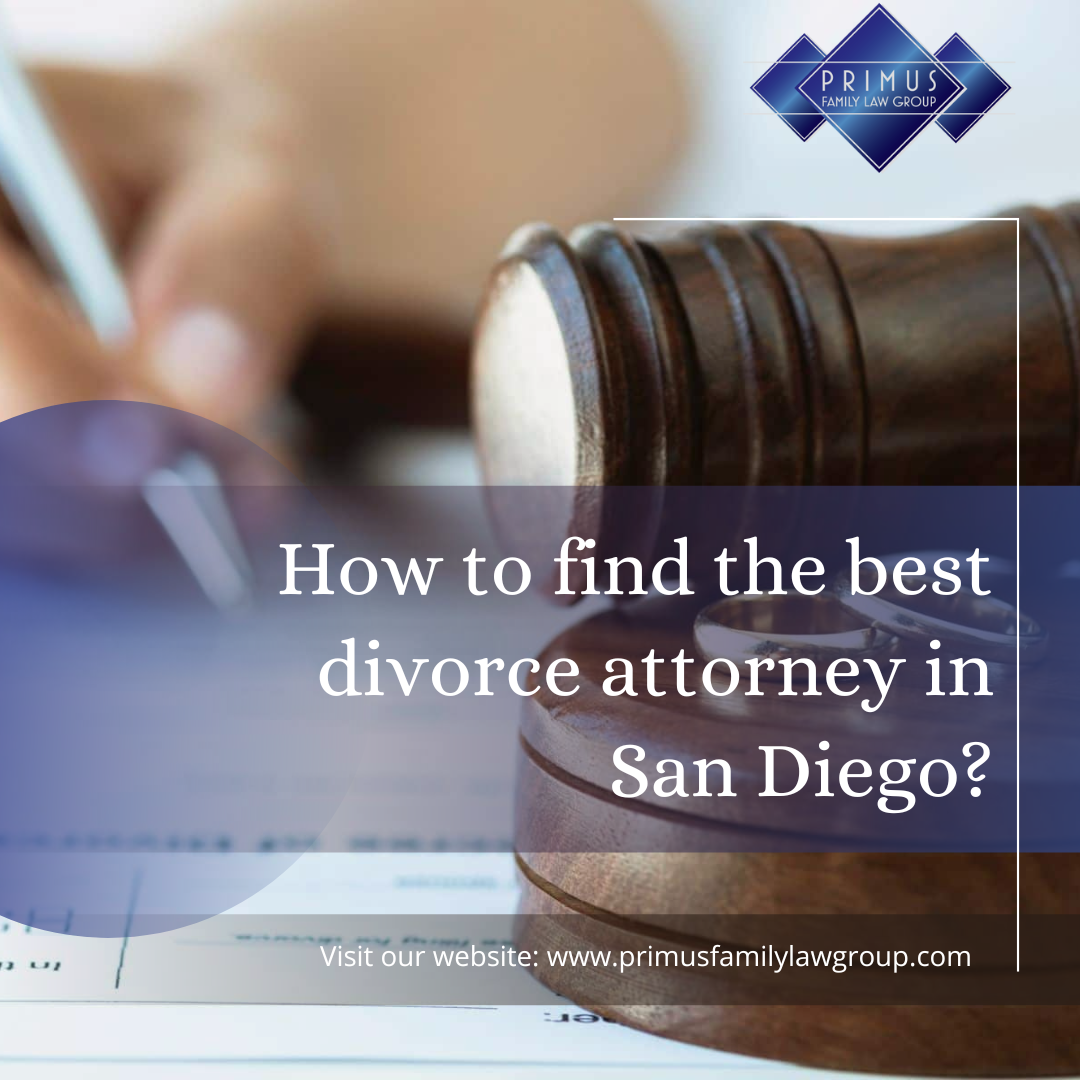 How to find the best divorce attorney in San Diego? - Primus Family ...
