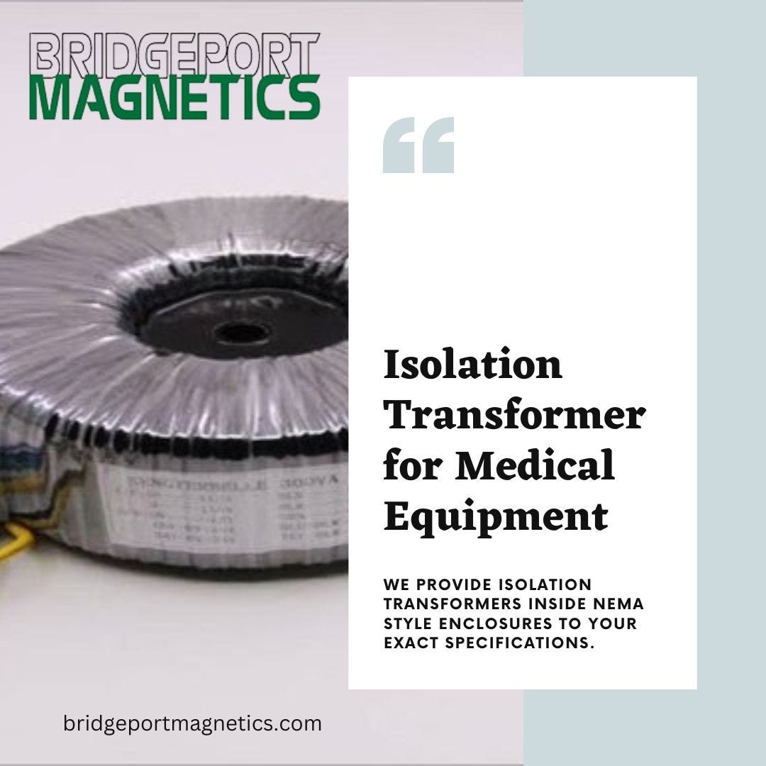 Isolation Transformer for Medical Equipment - Bridgeport Magnetics ...