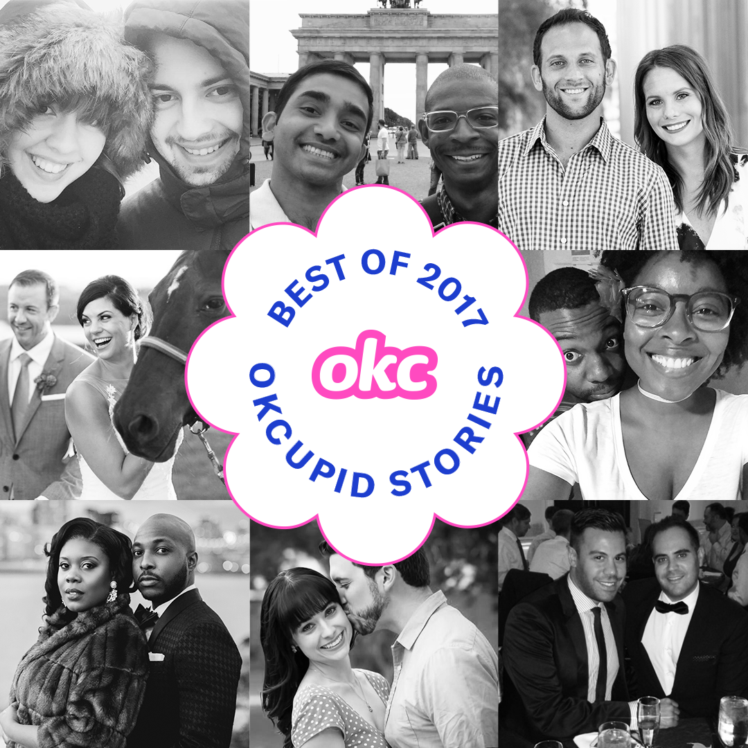 #OkCupidStory Roundup: Best of 2017 | by OkCupid | OkCupid Dating Blog