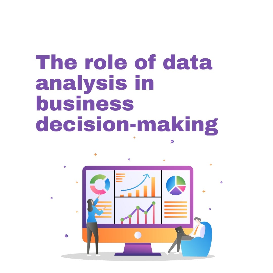 The role of data analysis in business decision-making | by Busari ...