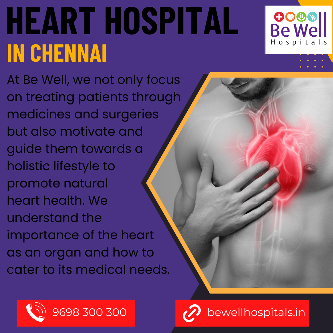 Heart Hospital in Chennai - Be Well Hospitals - Medium