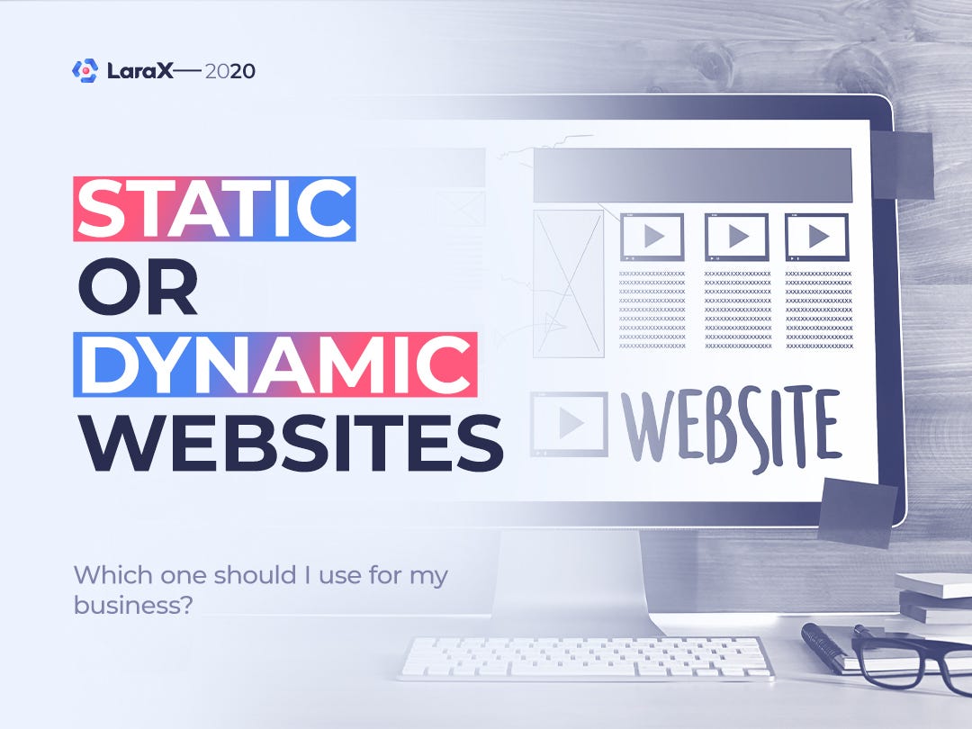 Static or Dynamic websites: Which one should I use for my business ...