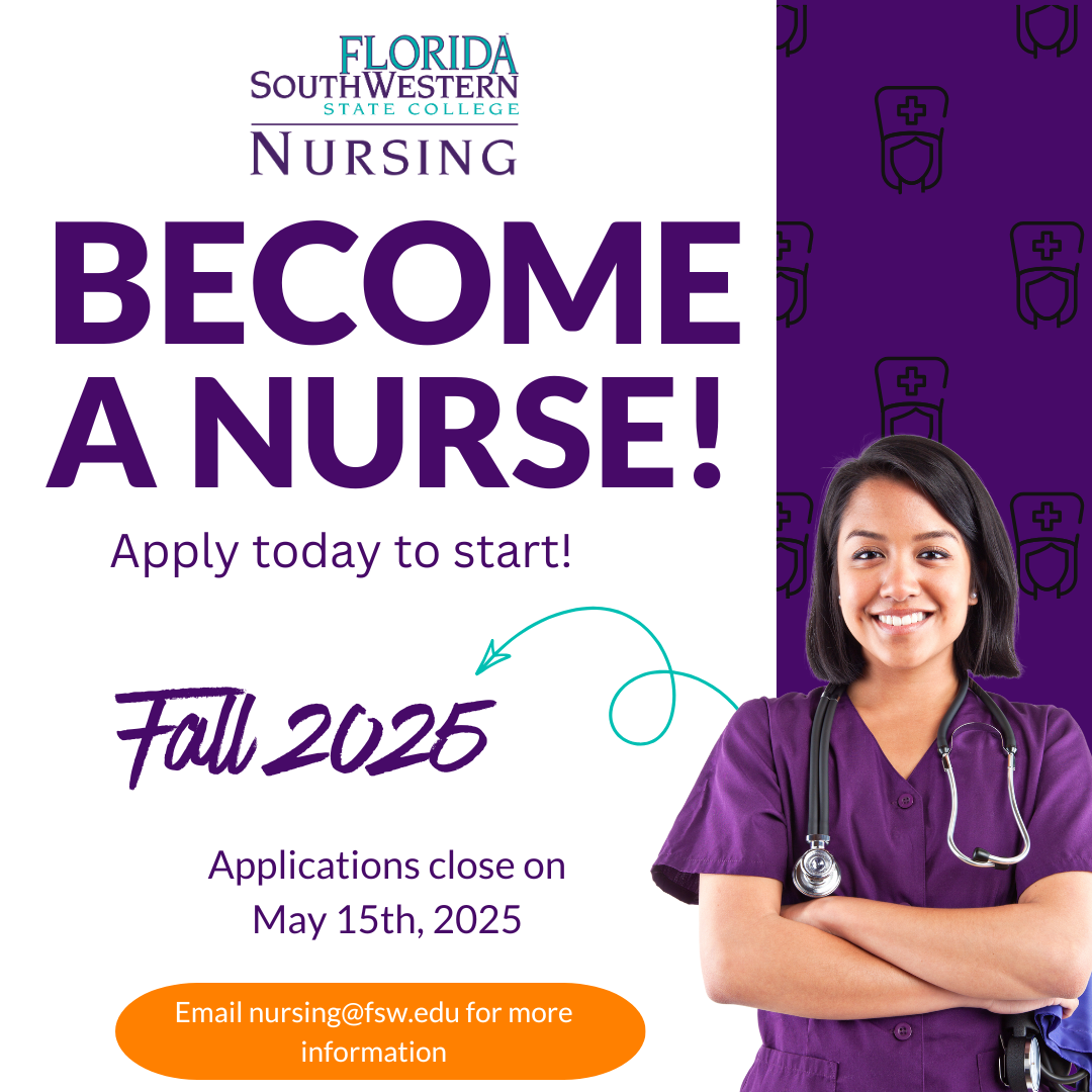 Fall 2025 Nursing Applications Are Open! - Florida SouthWestern State ...