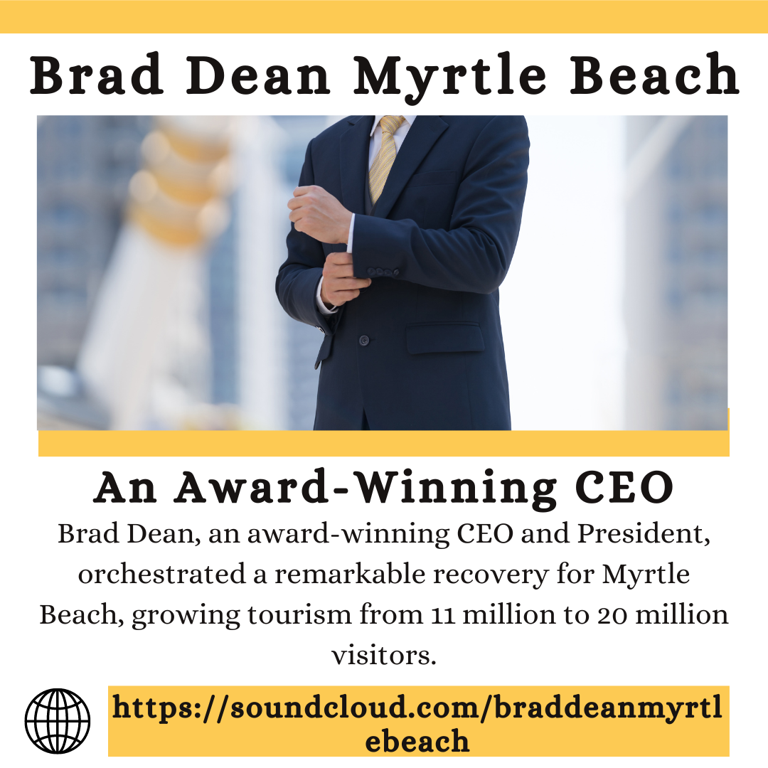 Brad Dean Myrtle Beach — An Award-Winning CEO - Brad Dean Myrtle Beach ...