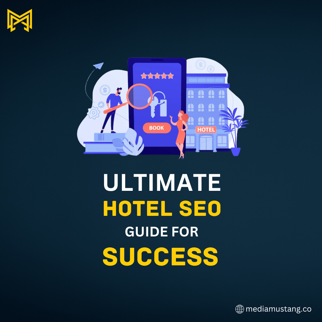 Ultimate hotel seo guide for success - Mediamustang - Medium