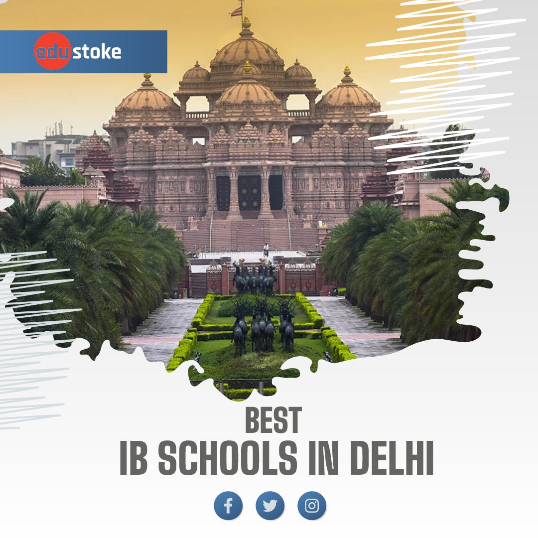 Best IB Schools in Delhi 2023–2024 | by Venkatramana Chakala | Jun ...