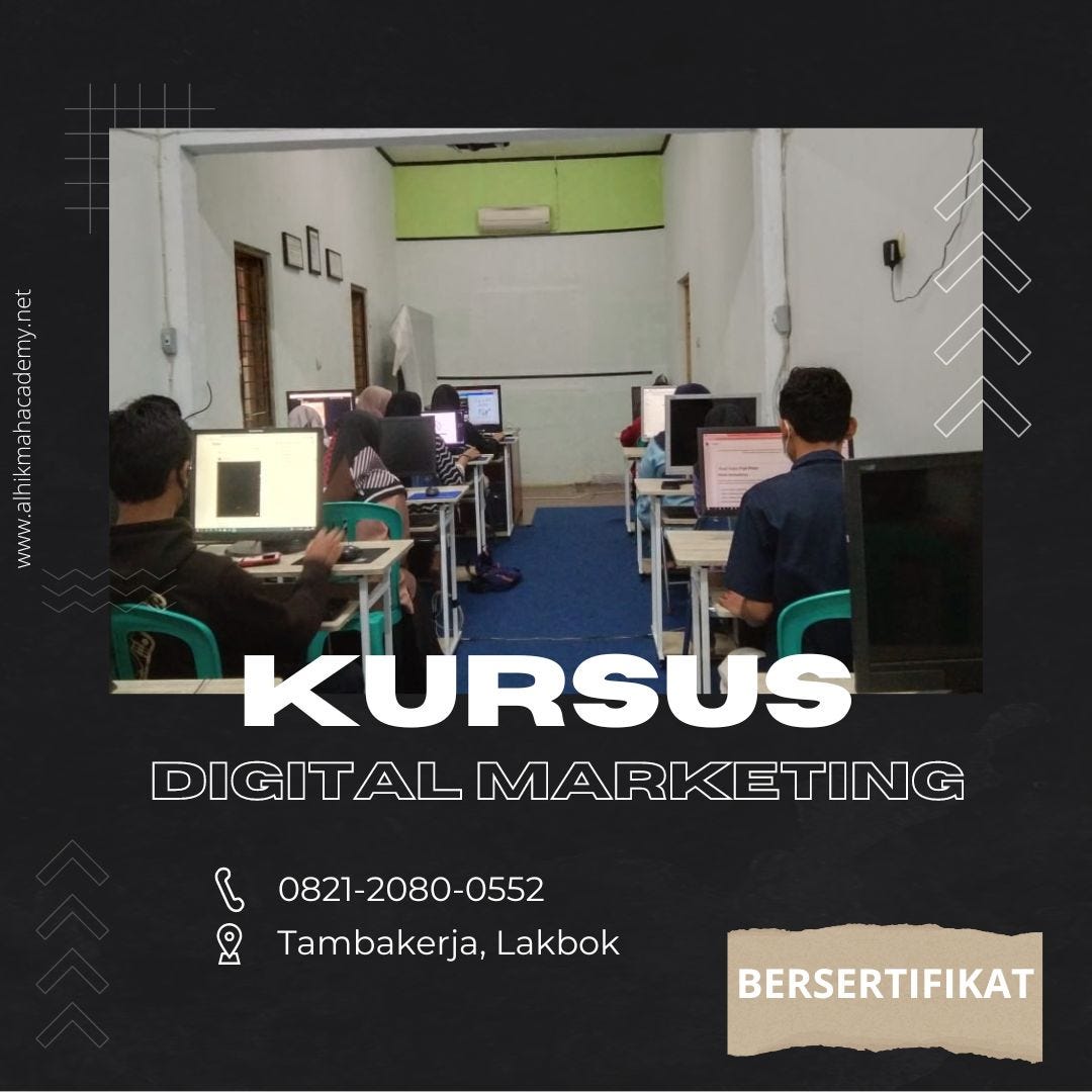 BERSERTIFIKAT, CALL/WA 0821–2080–0552, Program Kursus Digital Marketing 1 Bulan Alhikmah Academy ...
