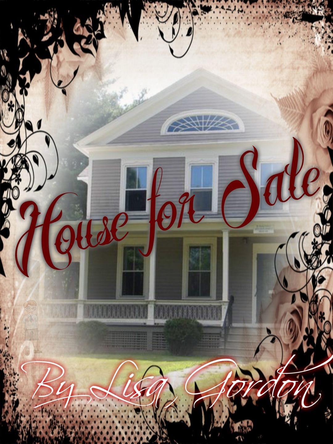House For Sale. by Lisa Gordon | by MyWordsRMagic | Medium
