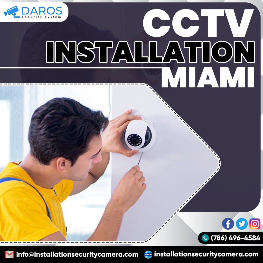 CCTV Installation Miami - Daros Security System - Medium