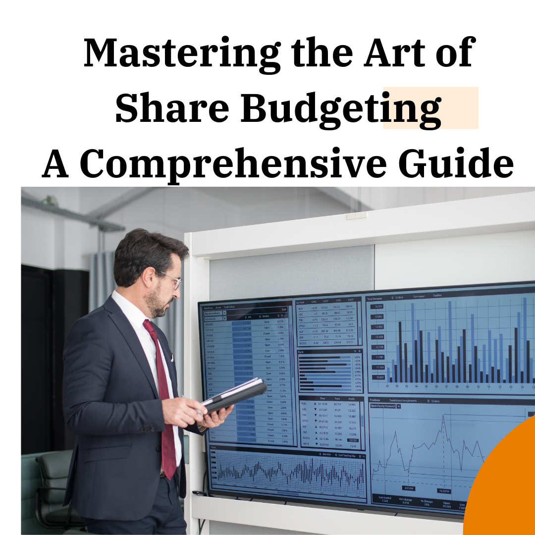 Mastering the Art of Share Budgeting: A Comprehensive Guide | by ...