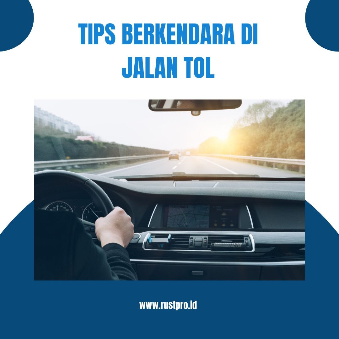 7 Tips Berkendara di Jalan Tol dengan Aman dan Nyaman | by Jajang Sukmara | Oct, 2023 | Medium