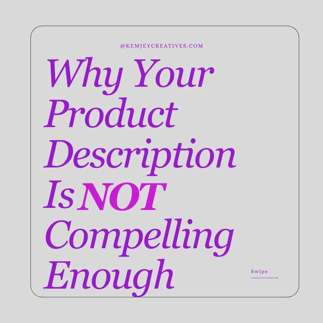 WHY YOUR PRODUCT DESCRIPTION IS NOT COMPELLING ENOUGH. | by Kemjey ...