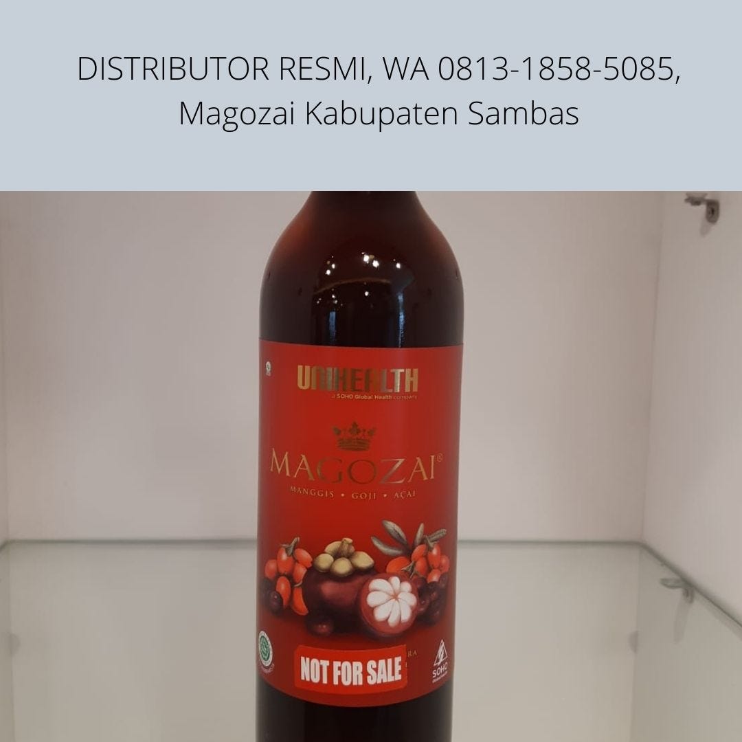 DISTRIBUTOR RESMI, WA 0813–1858–5085, Magozai Kabupaten Sambas ...