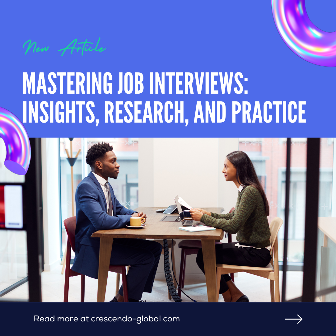 Mastering Job Interviews: Insights, Research, and Practice | by Crescendo Global | Jun, 2023 ...