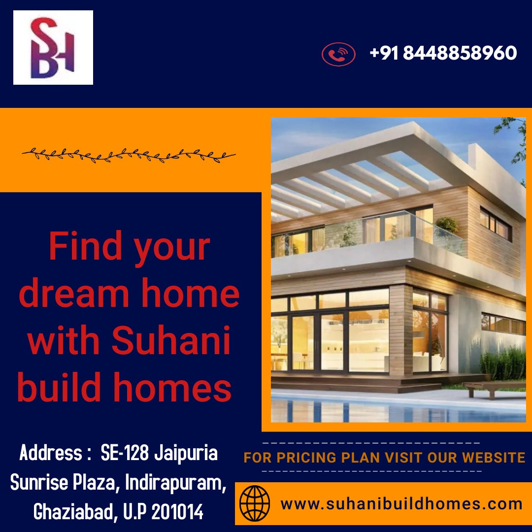 Find your dream home with Suhani build homes - Suhani Builds Home - Medium