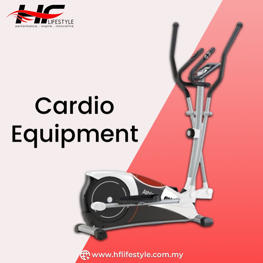 Top Cardio Equipment for a Healthy Lifestyle in Malaysia - Hflifestyle ...