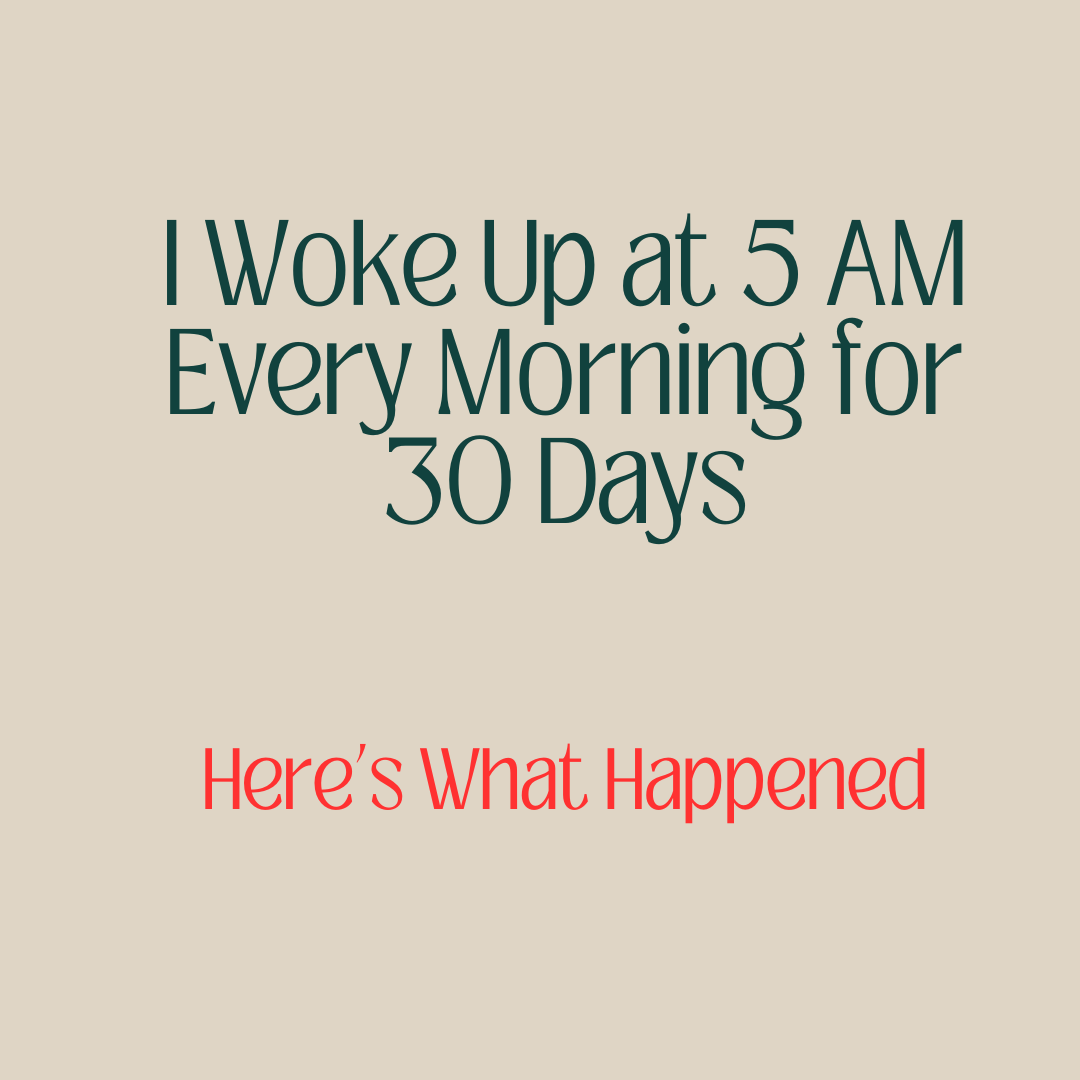 I Woke Up at 5 AM Every Morning for 30 Days — Here’s What Happened | by ...