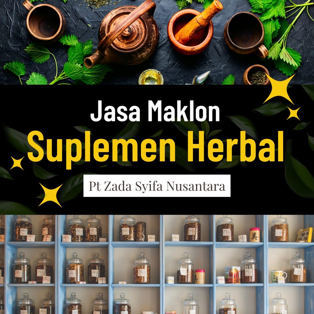 Jasa Maklon Suplemen Herbal Pt Zada Syifa Nusantara | by Zada Syifa Nusantara | Jul, 2024 | Medium