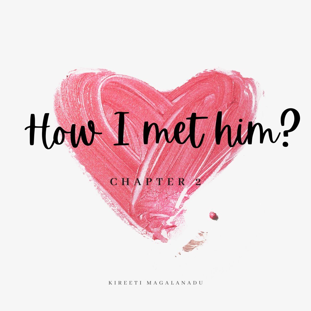 How I met him? | by Kireeti Magalanadu | Aug, 2024 | Medium