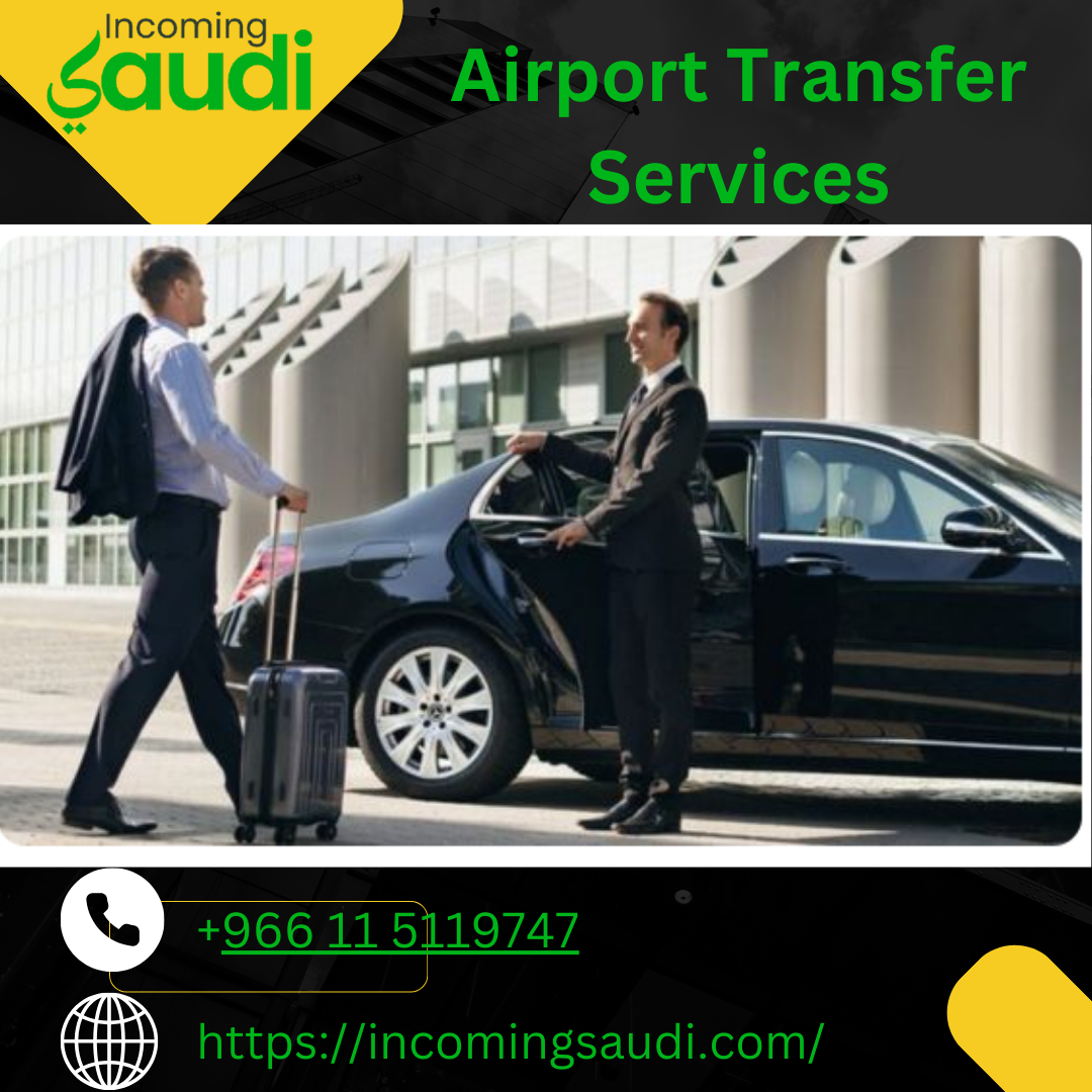 Airport Transfer Services in Saudi Arabia — Incoming Saudi - Sam Willam ...