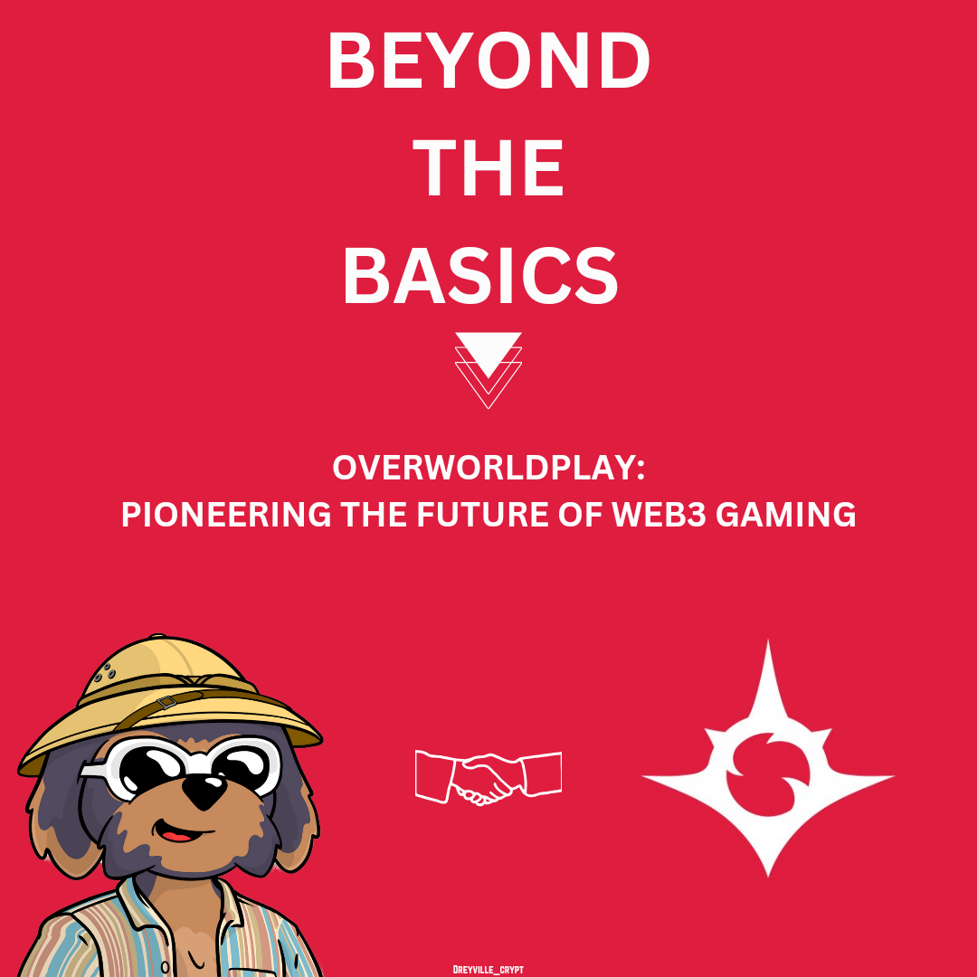 OVERWORLDPLAY: PIONEERING THE FUTURE OF WEB3 GAMING | by Sir Drey | Medium