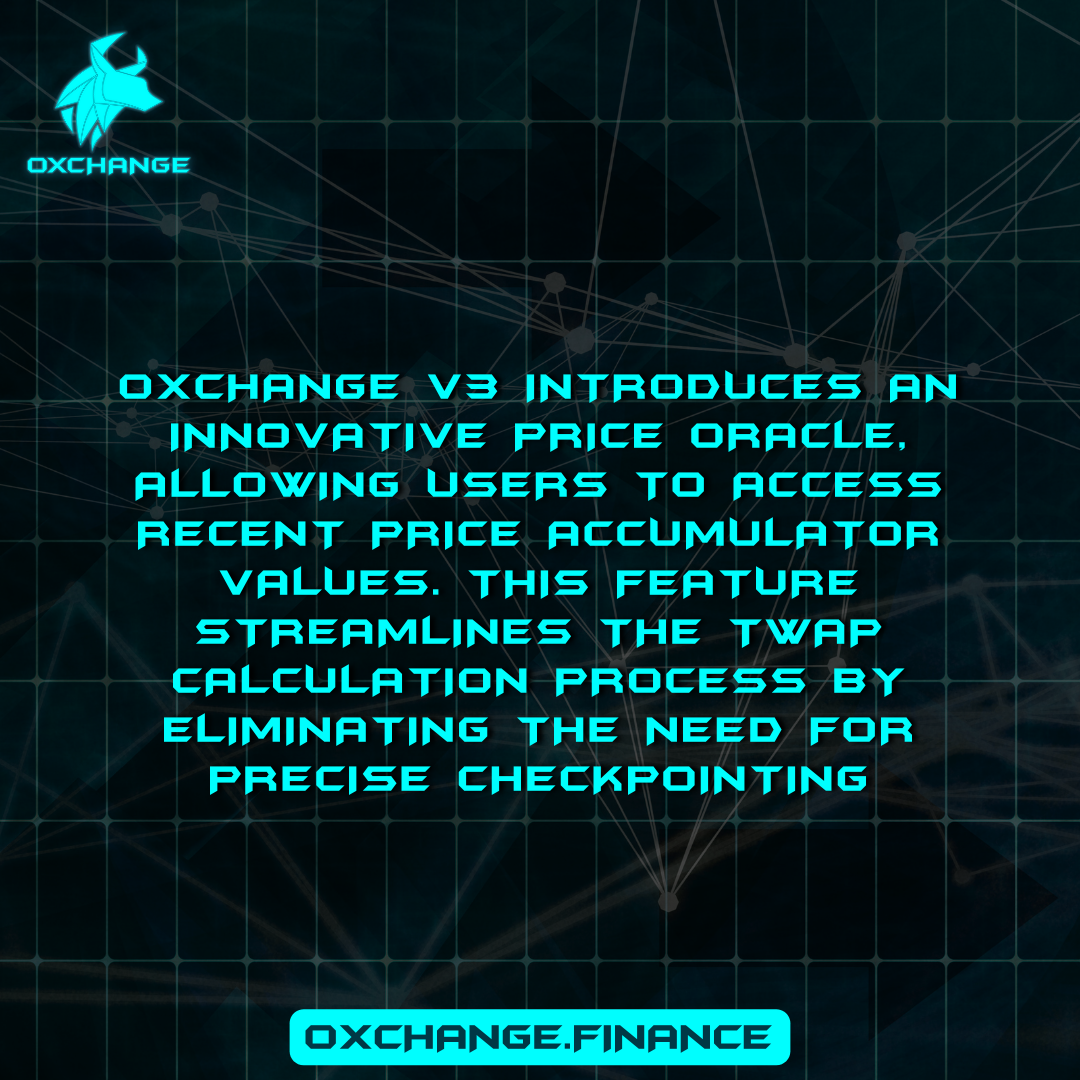 OXCHANGE v3, Revolutionizing TWAP Calculations with Advanced Price ...