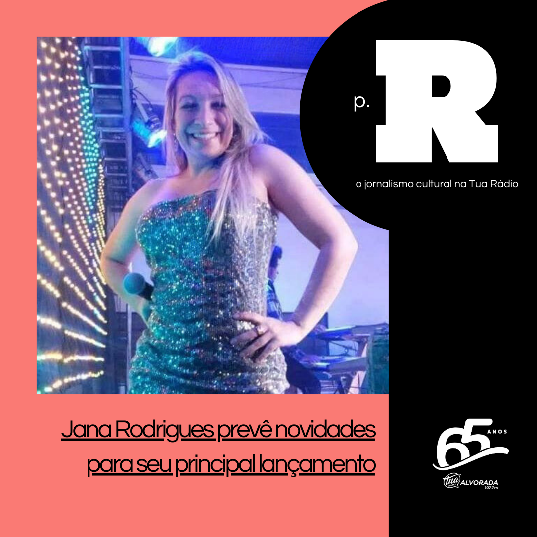 PR em Áudio: T2 | Jana Rodrigues prevê novidades para seu principal ...
