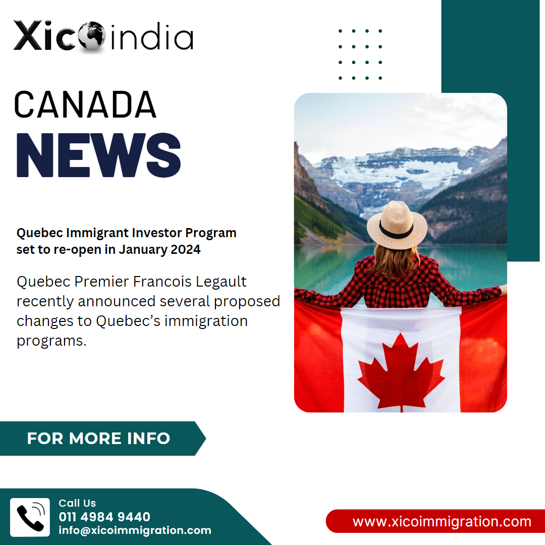 Quebec Immigrant Investor Program set to re-open in January 2024 ...
