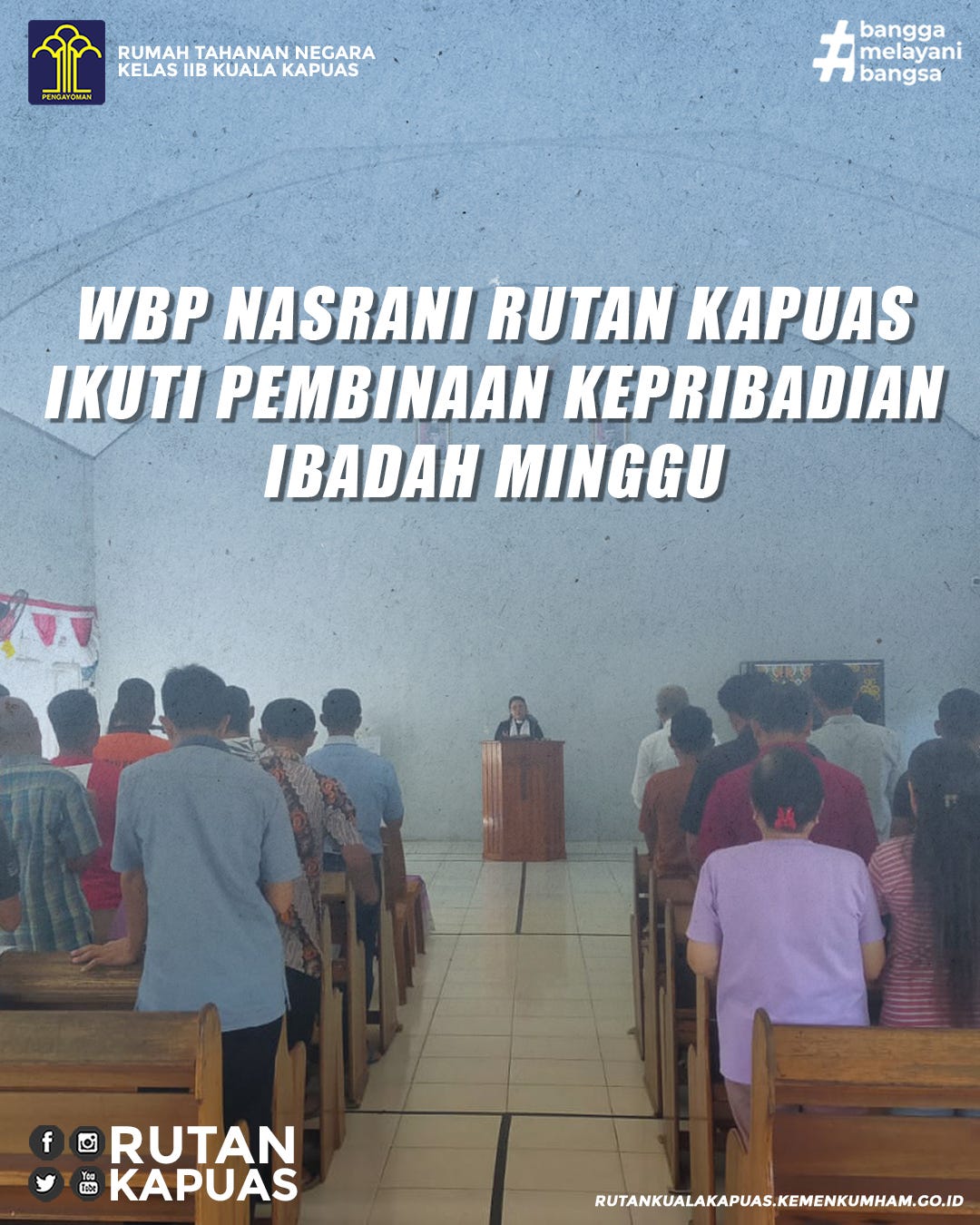 WBP Nasrani Rutan Kapuas Ikuti Pembinaan Kepribadian Ibadah Minggu | by ...