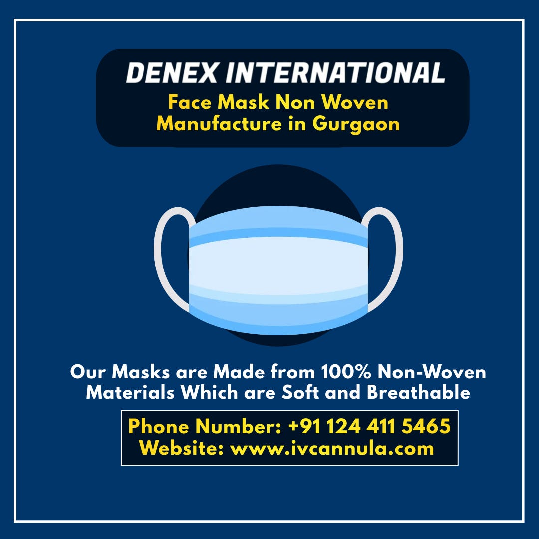 Denex International Face Mask Non Woven Manufacture in Gurgaon - IV ...
