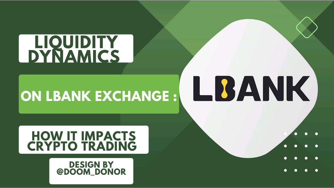 Liquidity Dynamics on LBank Exchange: How It Impacts Crypto Trading | by DOOM_DONOR | Oct, 2023 ...