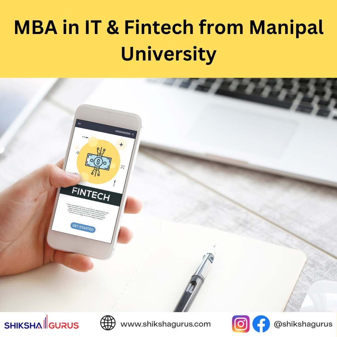 MBA in IT & Fintech from Manipal University - ShikshaGurus - Medium