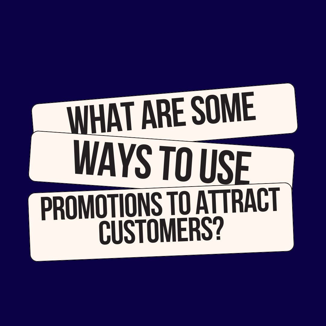 15 Creative Ways to Use Promotions and Attract More Customers! | by Md ...