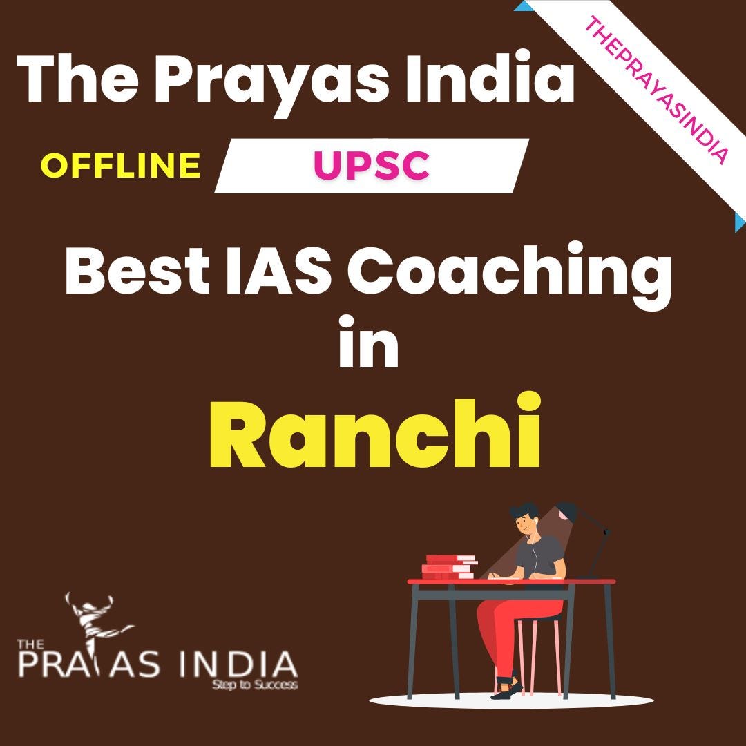 Best UPSC Coaching in Ranchi. 🌟 Navigating the Path to UPSC & IAS… | by ...