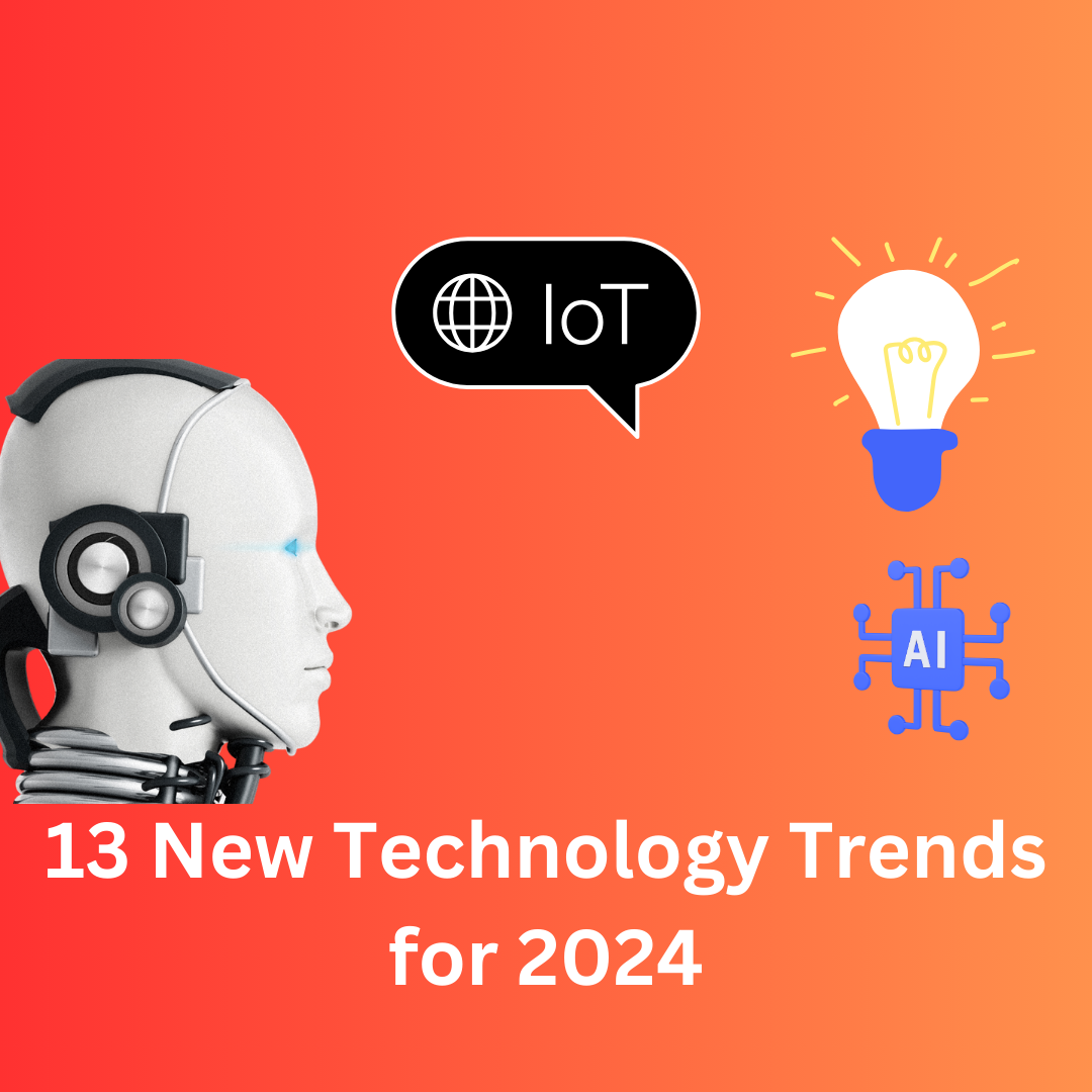 13 New Technology Trends for 2024 | by Aliabid | Mar, 2024 | Medium