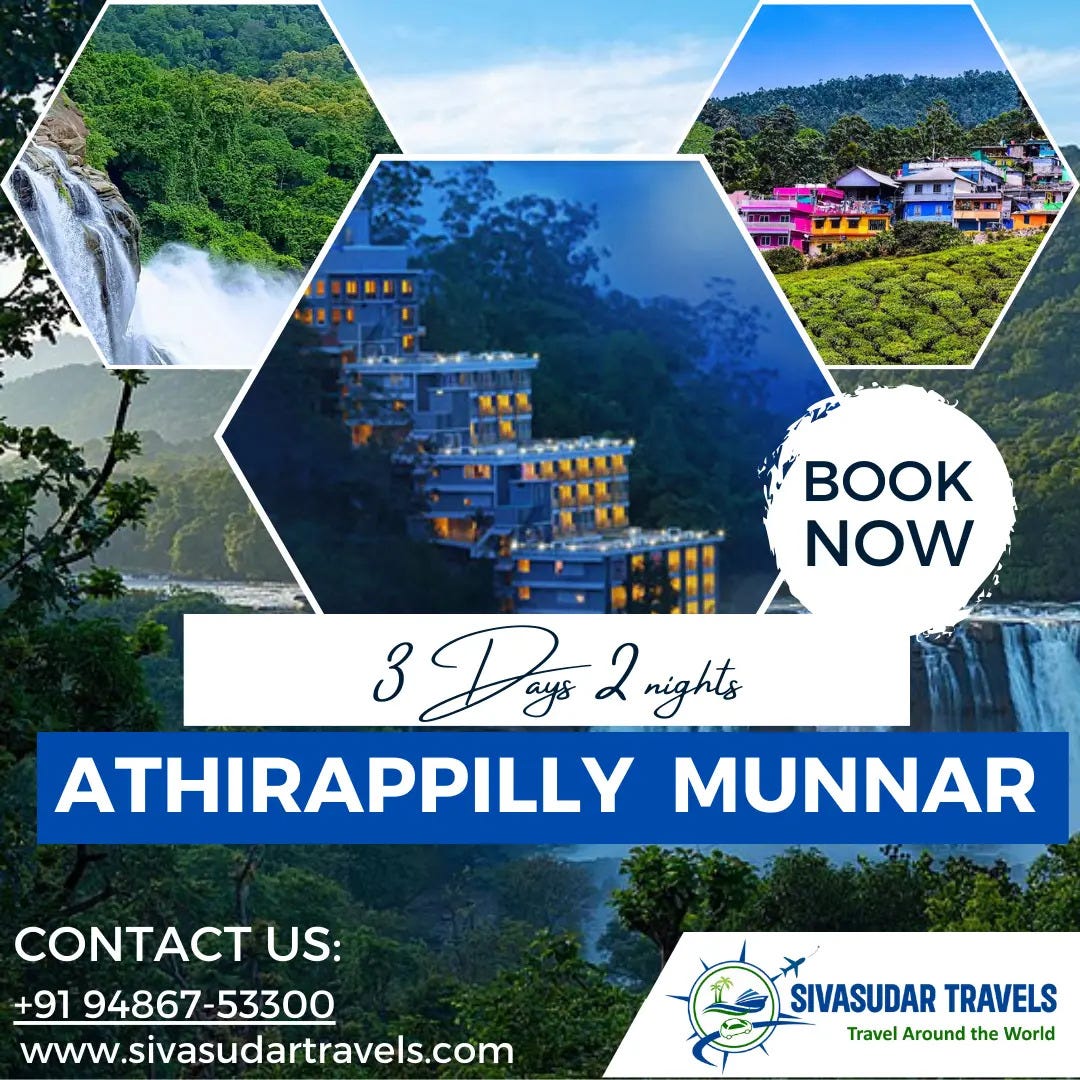 3 Days — Athirappally Munnar Tour Packages | by Sivasudartravels | Jan, 2024 | Medium