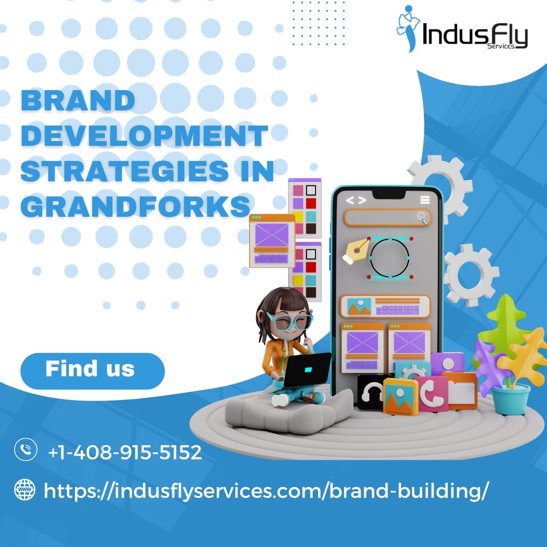 Brand Development Strategies in Grand Forks - Indusflyservices - Medium