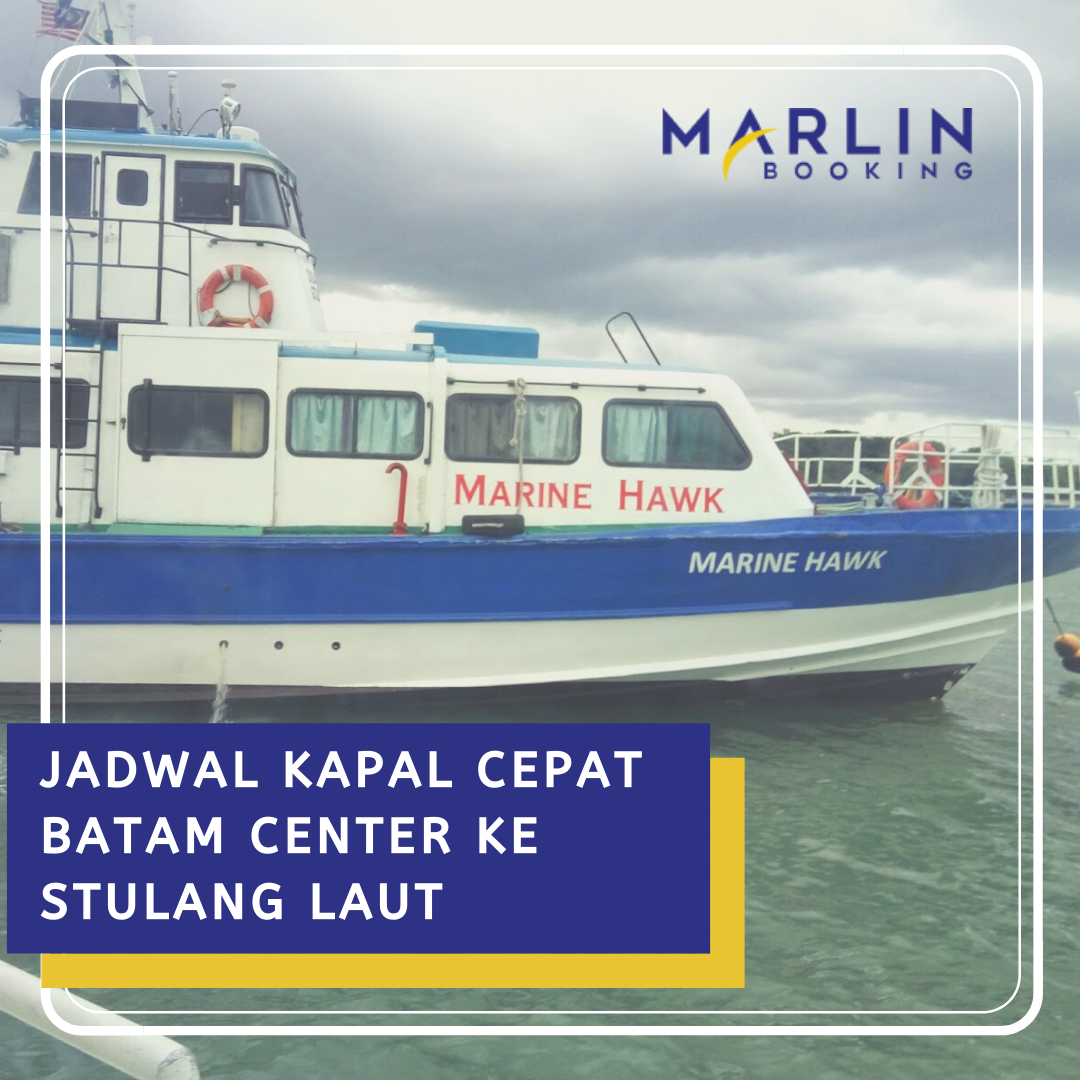 Jadwal Ferry Cepat Dari Batam Center ke Stulang Laut | by Marlin ...